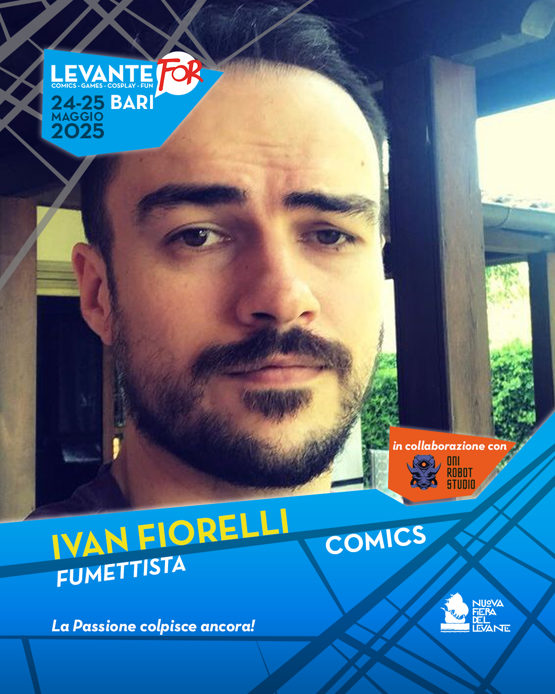 Ivan Fiorelli - LevanteFor - 24 e 25 Maggio 2025 - Nuova Fiera del ...
